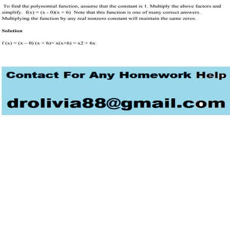 To find the polynomial function, assume that the constant is 1. Multi.pdf