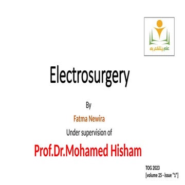 Electrosurgery by Fatma Abd El-salam Newira.pptx