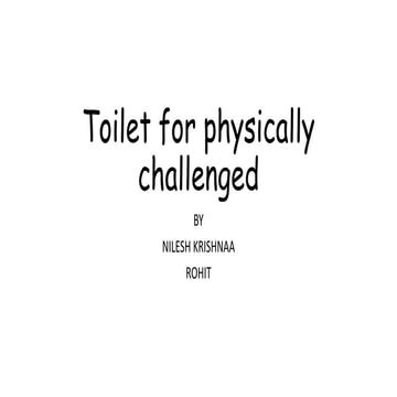 Toilet for physically challenged | PPTX