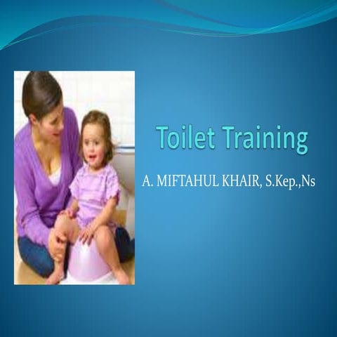 Toilet training | PPTX