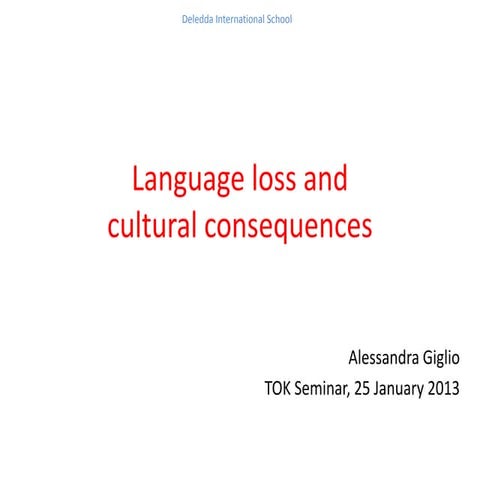 Language Loss and Cultural Consequences | PPTX