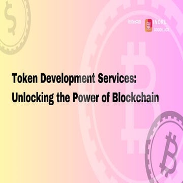 Token Development Services Unlocking the Power of Blockchain.pdf