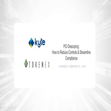 PCI Descoping: How to Reduce Controls and Streamline Compliance | PPT