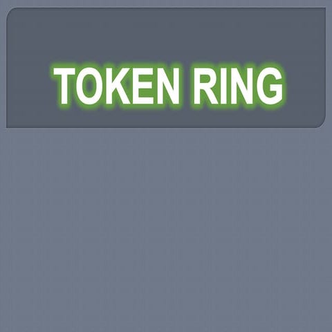 Token ring | PPTX
