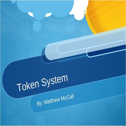 Token system powerpoint | PPT