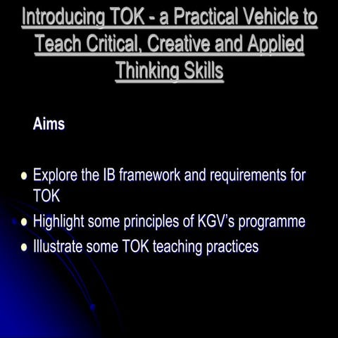 Tok intro -_y12__teachers | PPTX