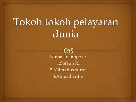 Tokoh-tokoh pelayaran dunia_SMAN 1 Kejayan KAB.PASURUAN | PPT