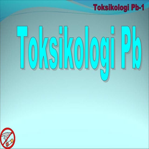 Toksikologi pb | PPT