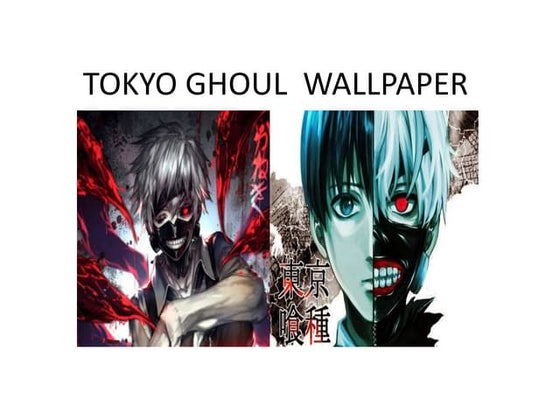 Tokyo_Ghoul | PPT