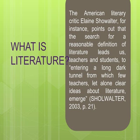 WHAT IS LITERATURE? | PPTX | Books and Literature