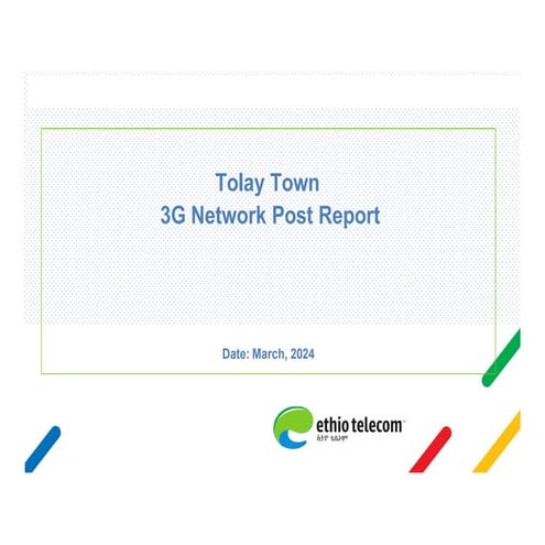 3G network post analysis for Tolay Final report.pdf