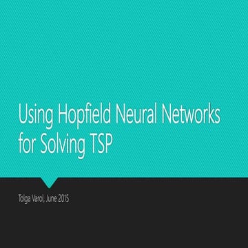 Using Hopfield Networks for Solving TSP | PPTX