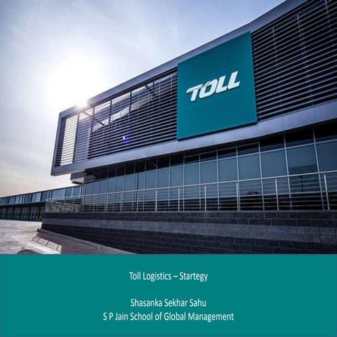 Toll logistics - Business Strategy | PPTX | Logistics | Business