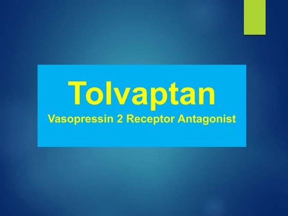 Tolvaptan | PPT