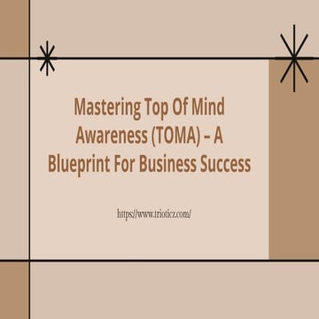 Mastering Top Of Mind Awareness (TOMA) – A Blueprint For Business ...