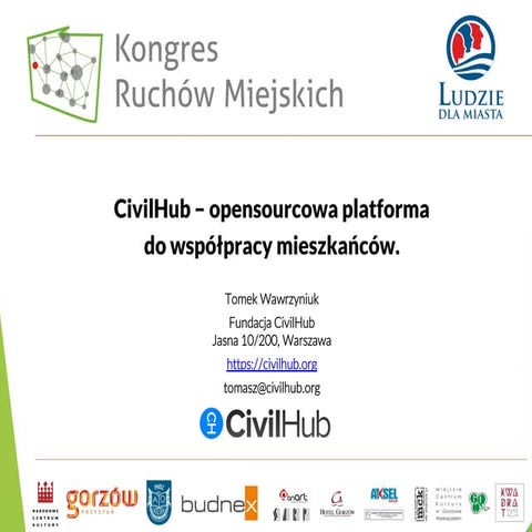 Tomek Wawrzyniuk: CivilHub –opensourcowa platforma | PDF