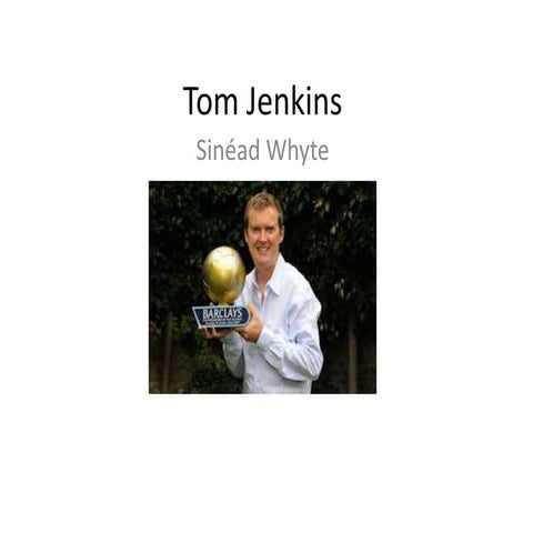 Tom jenkins | PPT