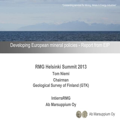 Developing European mineral policies - Report from EIP - Tom Niemi, GTK ...