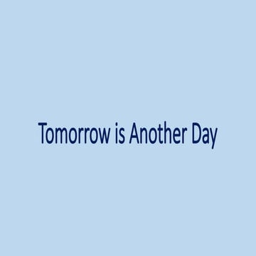 Tomorrow is Another Day- story about Patriarchy.pptx