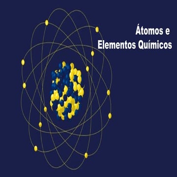 Átomos e elementos químicos - AULA COMPLETA DE CIÊNCIAS NATURAIS.pptx