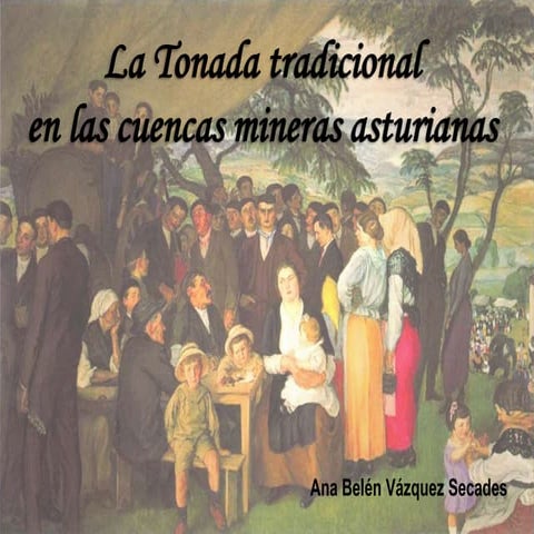 La Tonada tradicional en las cuencas mineras asturianas | PPTX