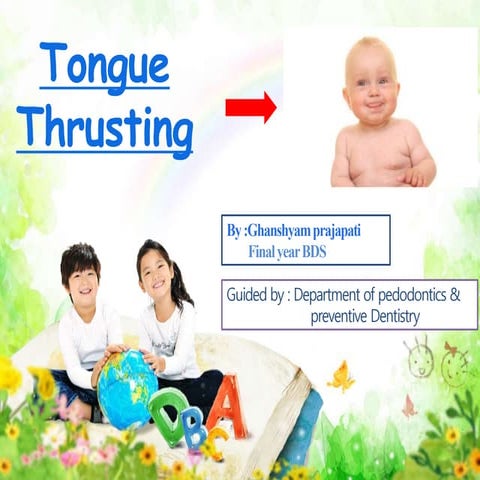 TONGUE THRUSTING HABIT | PPTX