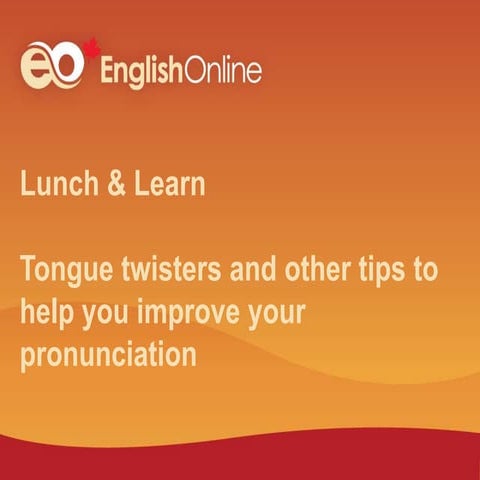 Tongue twisters and other pronunciation tips 1 | PPTX