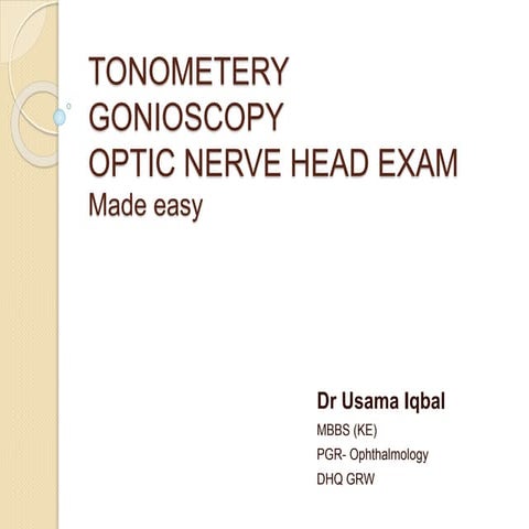 Tonometery gonio scopy | PPT