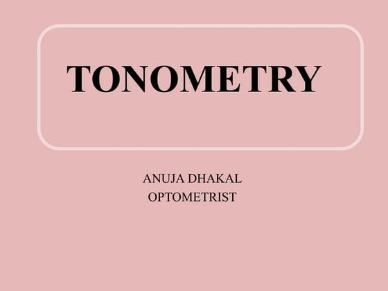 Tonometry ppt | PPTX