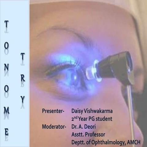 TONOMETRY | PPTX | Eye and Vision Conditions | Diseases and Conditions