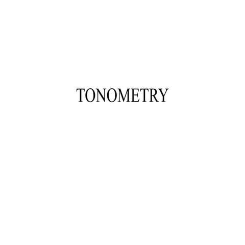 Tonometry presentation for medical professionals | PPT