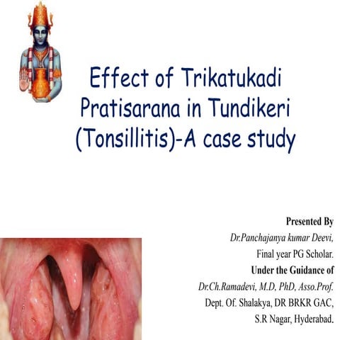 effect of trikatukadi pratisarana in tundikeri(tonsillitis)-A case ...