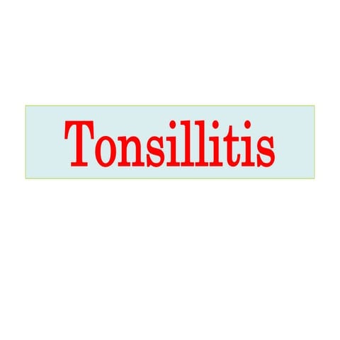 Tonsillitis 1 Ppt Ppt
