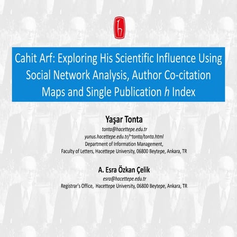 Cahit Arf: Exploring His Scientific Influence Using Social Network Analysis, Author Co-citation ...