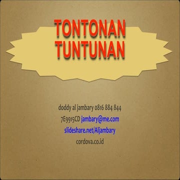Tontonan tuntunan | PPTX