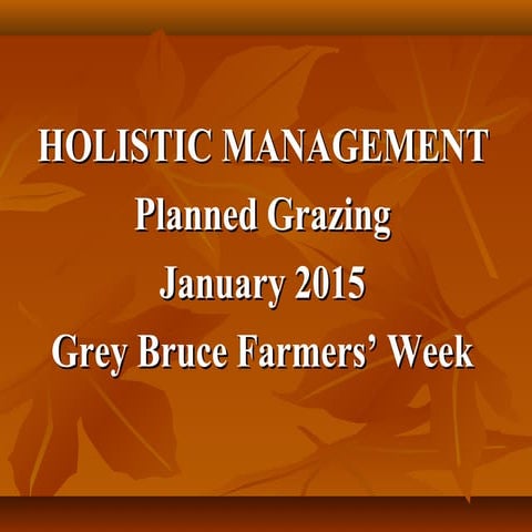 HOLISTIC MANAGEMENT Planned Grazing | PPT