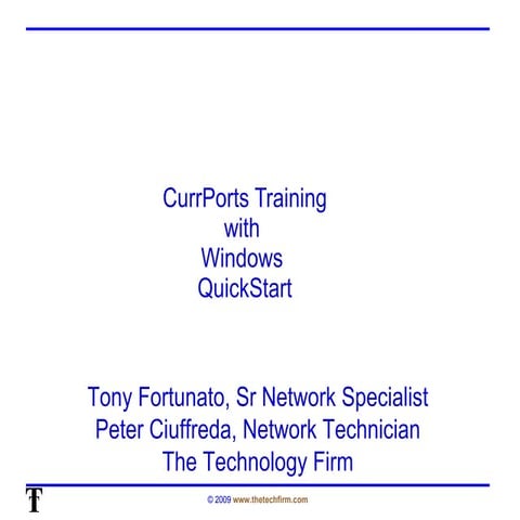 OSTU - CurrPorts QuickStart (by Tony Fortunato & Peter Ciuffreda) | PPT