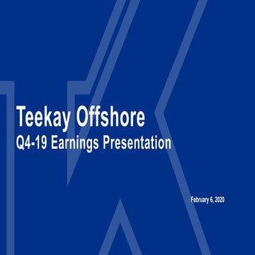 Teekay Offshore Partners Q4-2019 Earnings Presentation | PPT