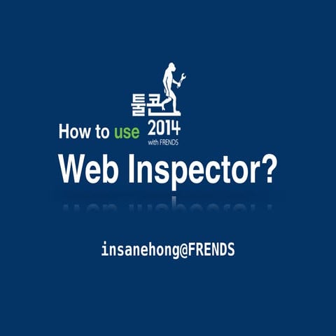 How to use Web Inspector at ToolCon 2014 | PDF