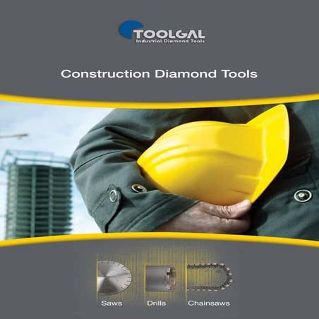 Construction Diamond Tools - GENERAL CATALOG (SAWS / DRILLS/ CHAINS) | PDF