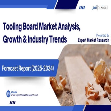 Tooling Board Market Report | Trends, Growth & Forecast 2025-2034 | PDF