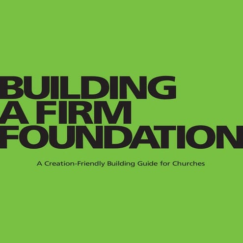 Building a Firm Foundation: "Green" Building Toolkit | PDF