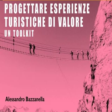Progettare esperienze turistiche di valore - Un toolkit | PDF