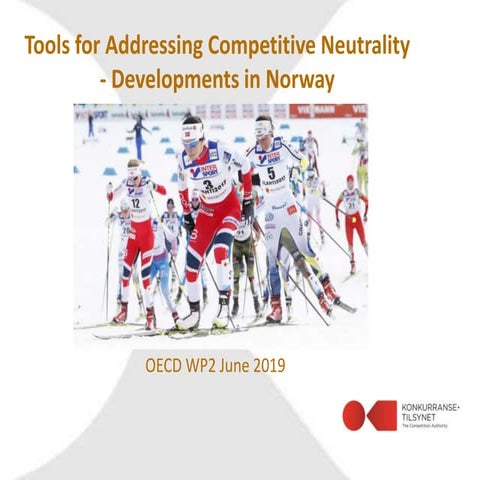 Tools for Addressing Competitive Neutrality – Norway – June 2019 OECD ...