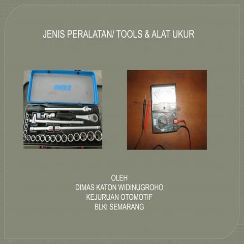 alat ukur dan alat-alat di bengkel otomotif.pptx