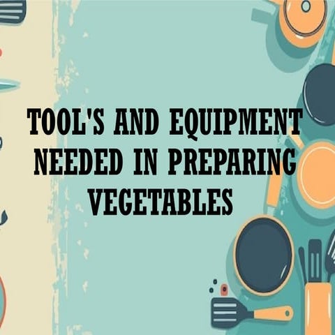TOOL'S AND EQUIPMENTS USE IN PREPARING VEGETABLES WPS Office.pptx