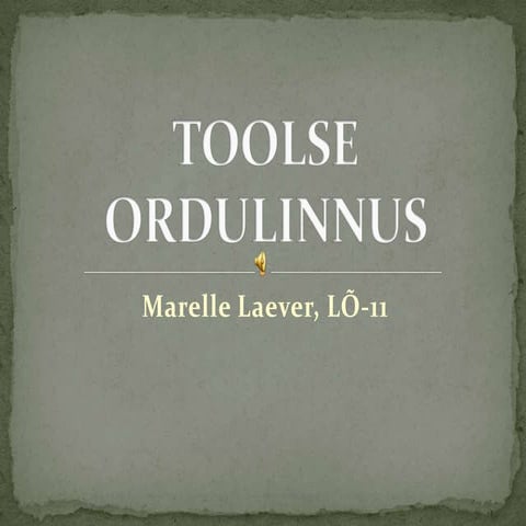 Toolse ordulinnus | PPT