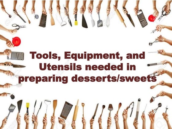 Tools, utensils, and equipment in preparing | PPTX