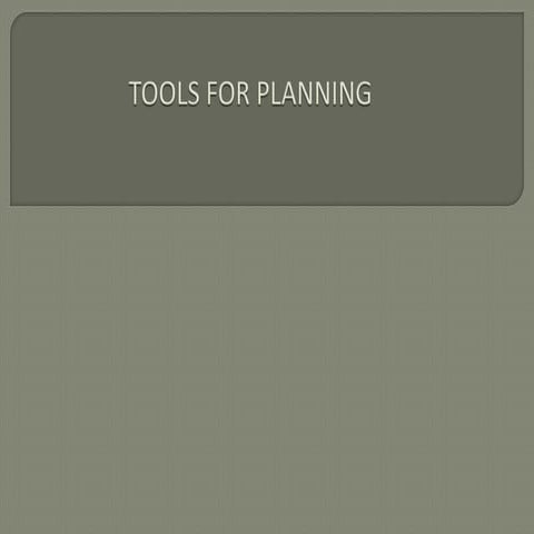Tools For Planning Of Principle Of Management 1 Pptx