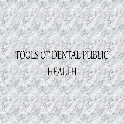 Tools of dental public health.pptx
